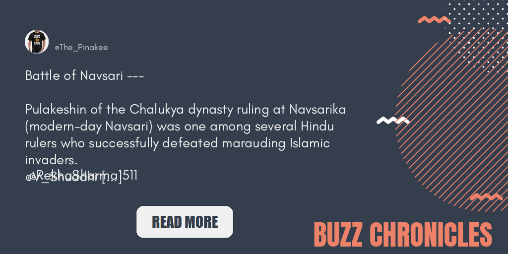Battle of Navsari --- Pulakeshin of the Chalukya dynasty r…