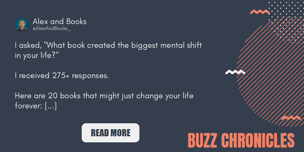 I asked, "What book created the biggest mental shift in you…