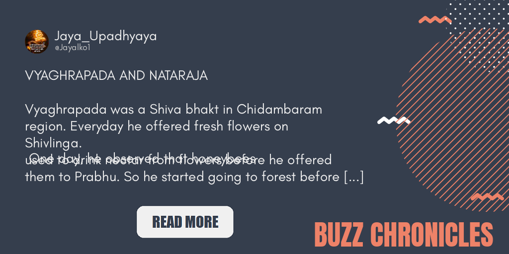 VYAGHRAPADA AND NATARAJA Vyaghrapada was a Shiva bhakt in…